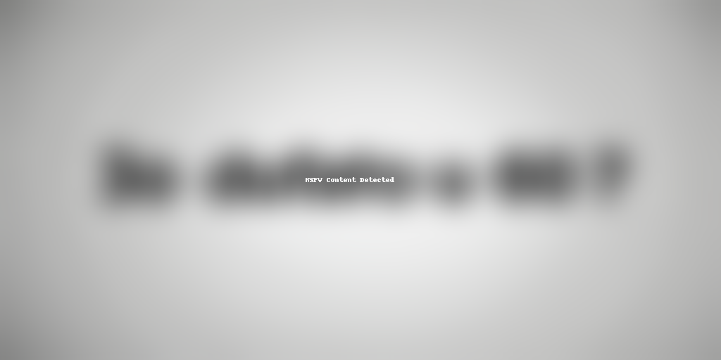 Warning: Content Not Suitable for Work Detected in This Image.